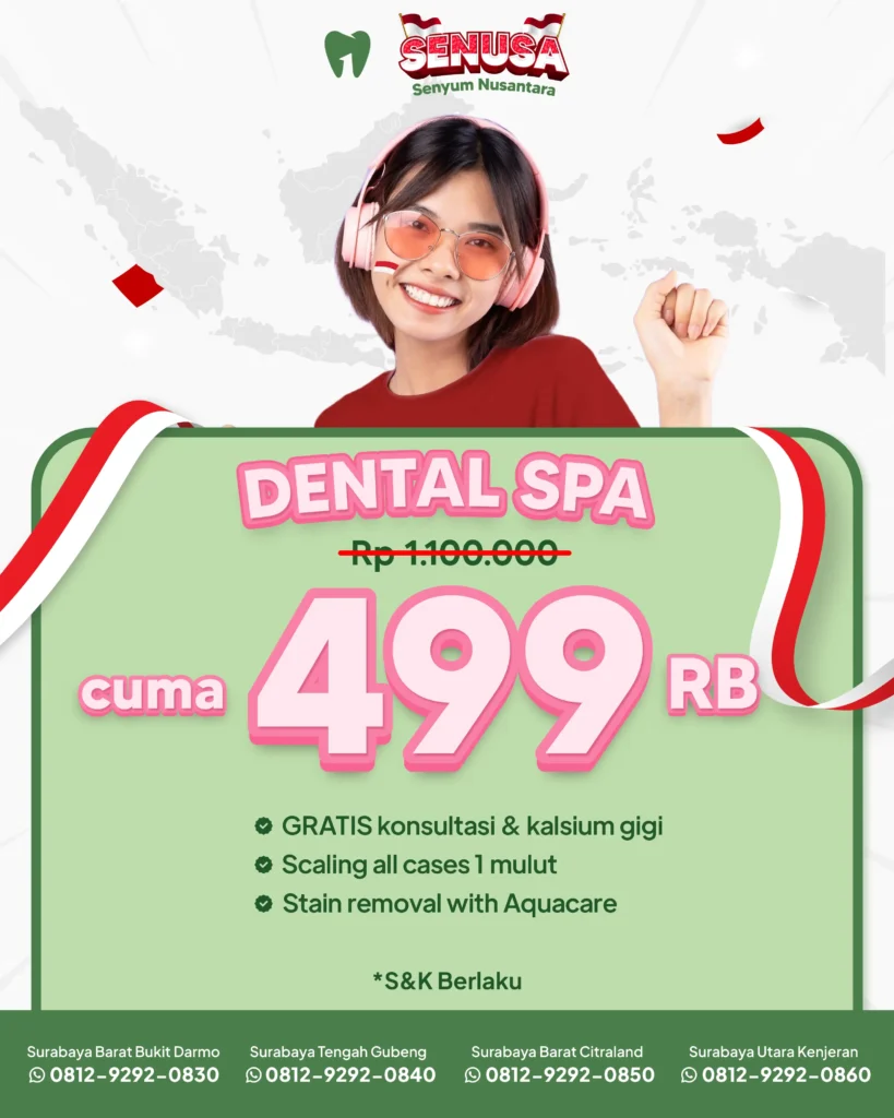 Promo Dental Spa Surabaya - Klinik Gigi SATU Dental